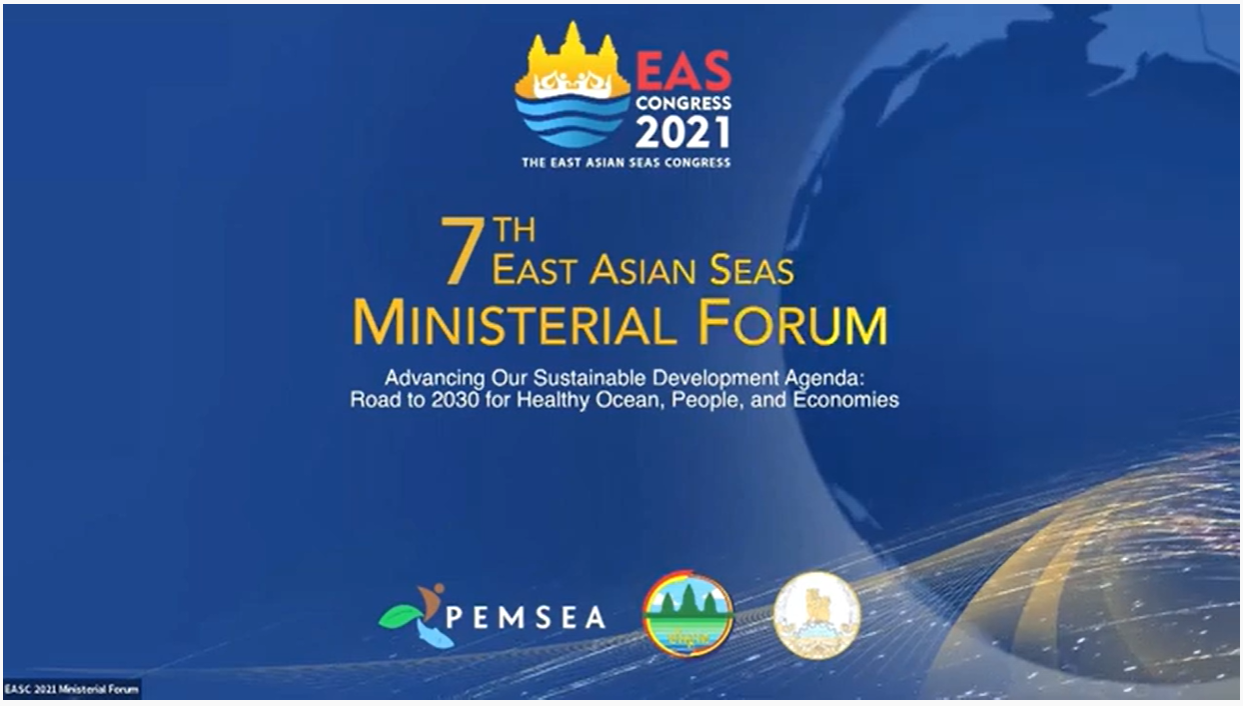 7th East Asian Seas (EAS) Ministerial Forum (MF) - EAS Congress 2021